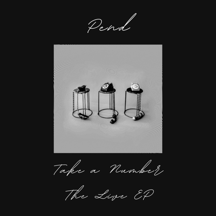 Take a Number (The Live EP) | Pend