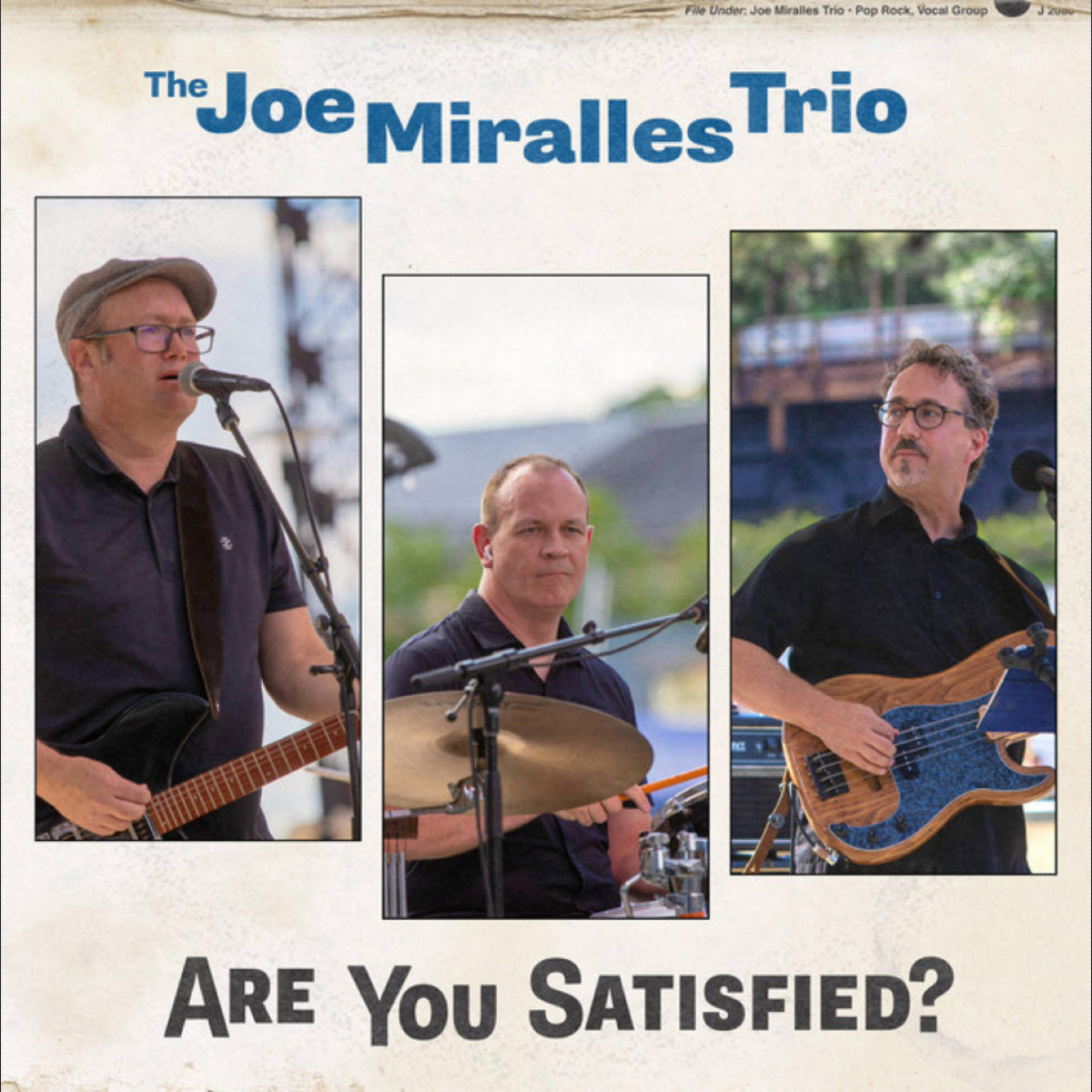 Are You Satisfied? | Joe Miralles Trio | sam.wav