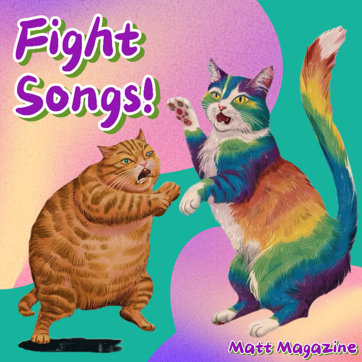 Fight Songs! | Matt Magazine