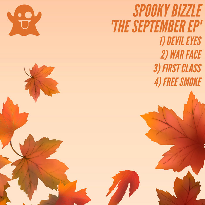 THE SEPTEMBER EP | Spooky Bizzle