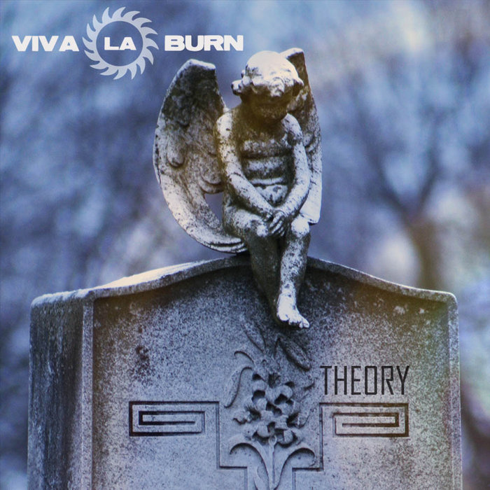 Theory | Viva La Burn