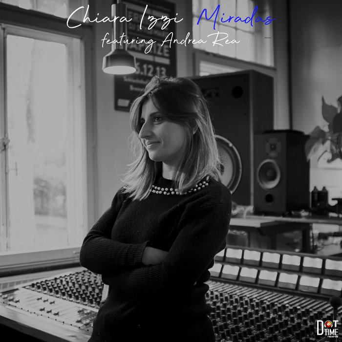 Miradas | Chiara Izzi featuring Andrea Rea | Dot Time Records