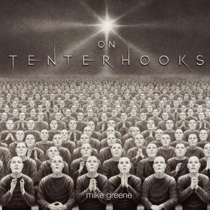 On Tenterhooks | Mike Greene