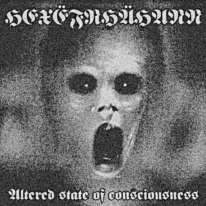 Altered state of consciousness | HEXËFRHÄHANN