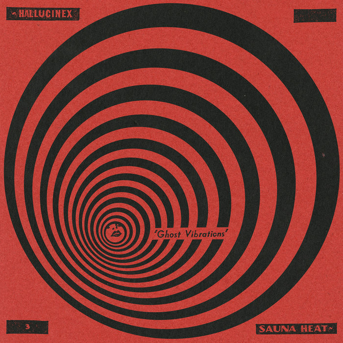 Ghost Vibrations | Hallucinex & Sauna Heat | Furious Hooves