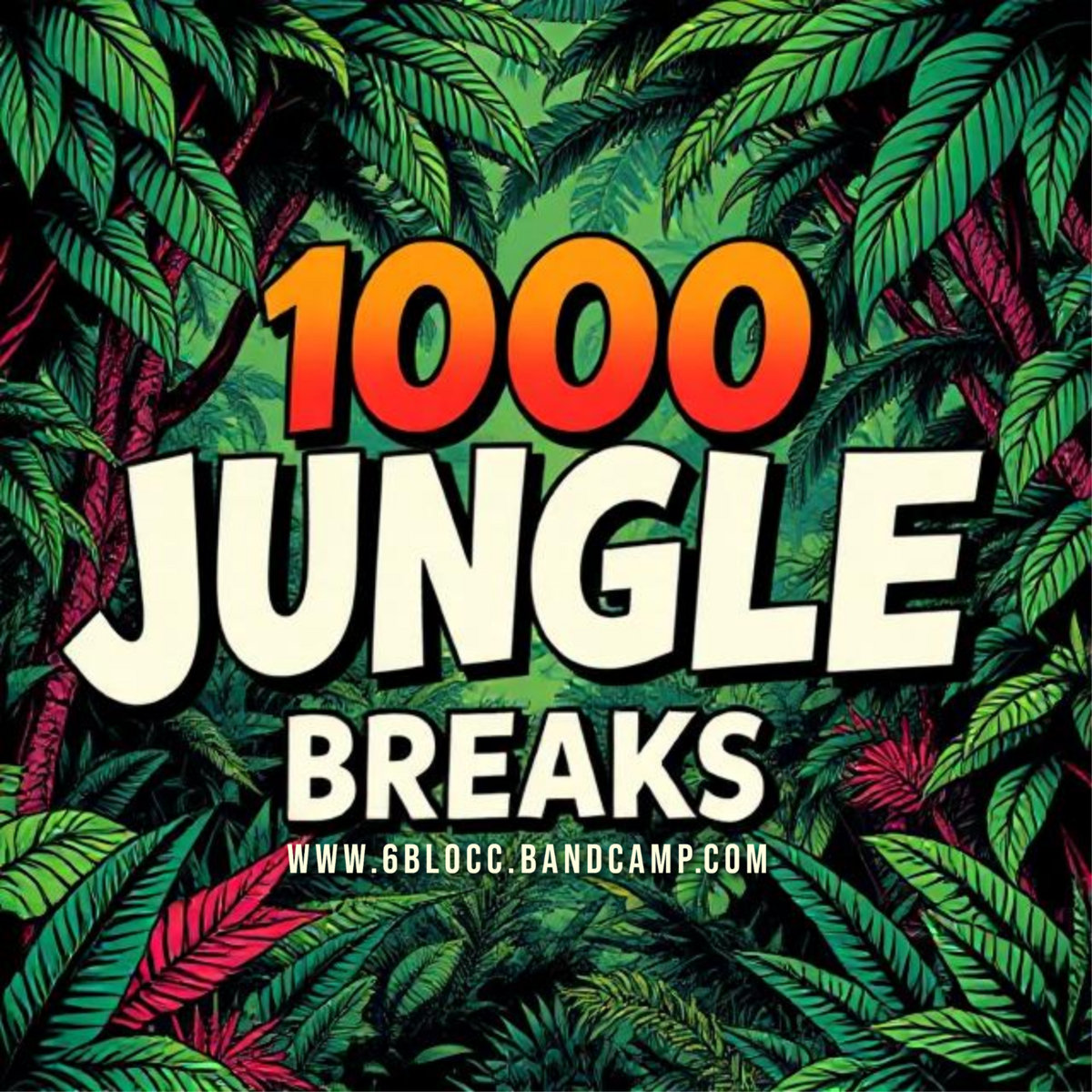 1000 Jungle Breaks Sample Pack | 6Blocc
