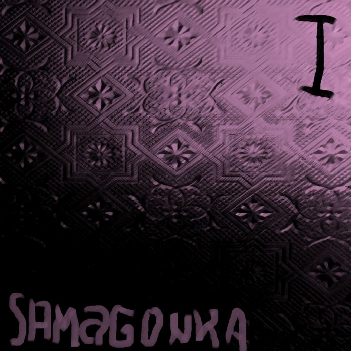 I | Samagonka