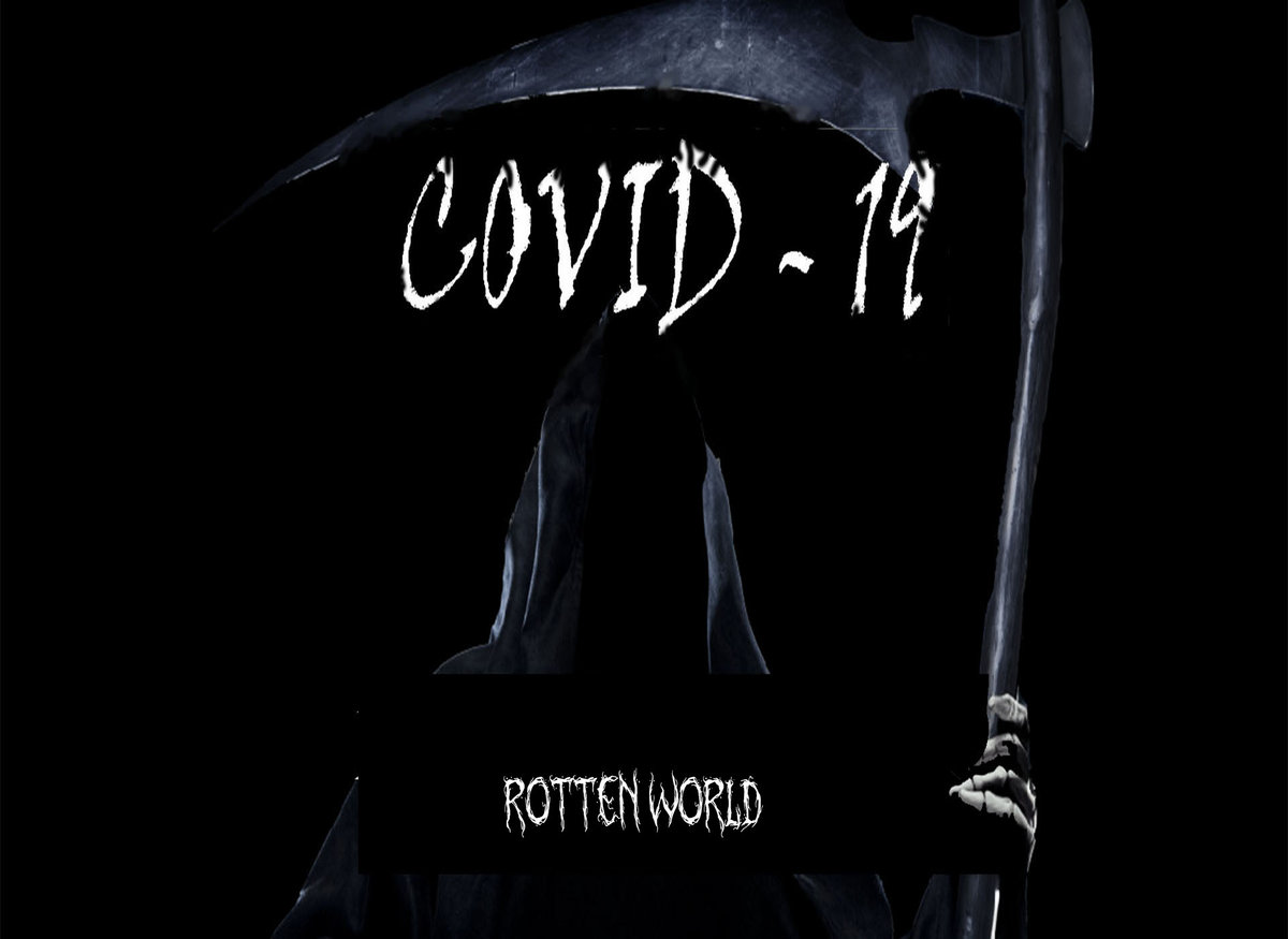 Rotten World (Single) | COVID-19