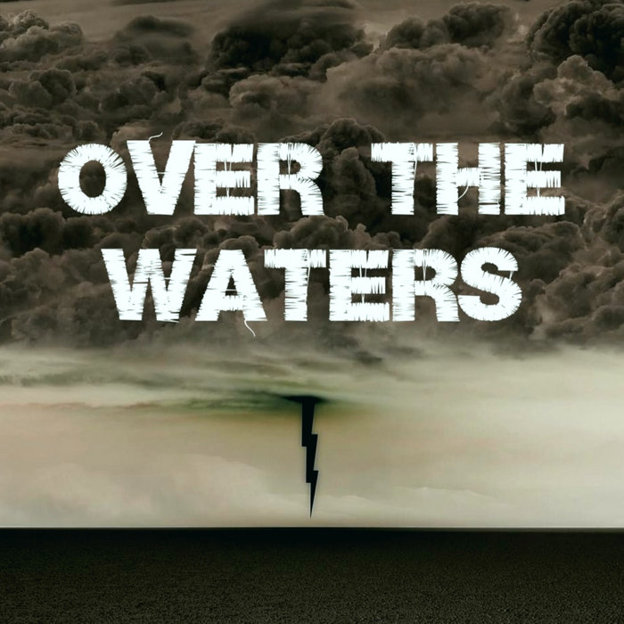 OVER THE WATERS | DUB INVASION RECORDS