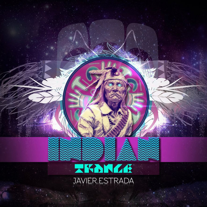 Indian Trance (EP for a Lap Top) | Dj Javier Estrada | dj javier estrada