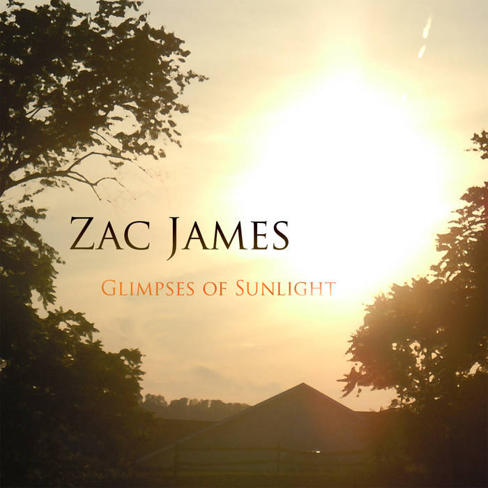 Glimpses of Sunlight | Zac James