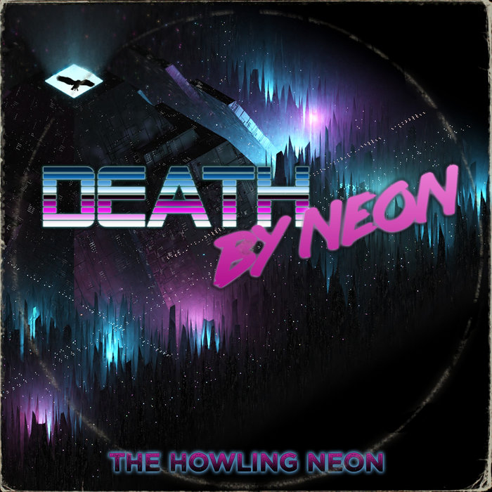 The Howling Neon | Death By Neon