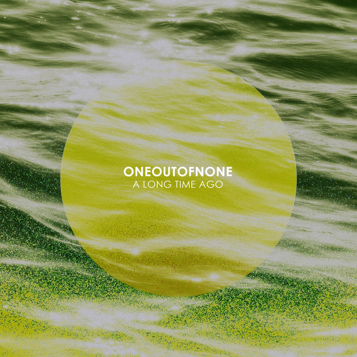 A Long Time Ago | Oneoutofnone | Ezhevika