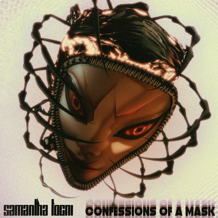 Samantha Togni - Confessions Of A Mask | Samantha Togni | The Brvtalist