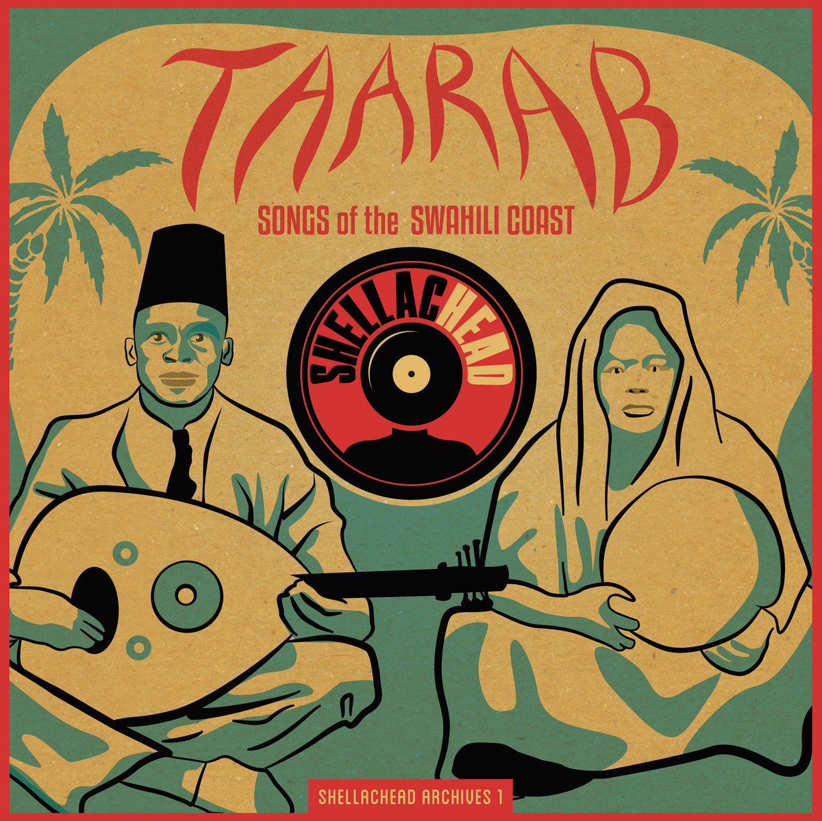 TAARAB: Songs of the Swahili Coast | ShellacHead