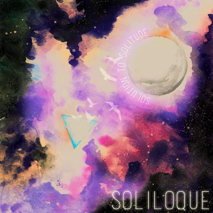 Solution to Solitude | Soliloque