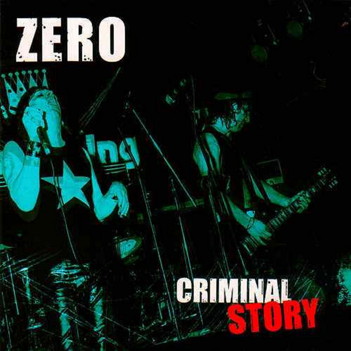 Criminal Story | ZERO