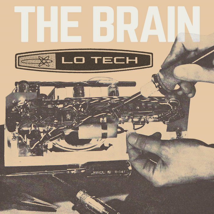 Lo-Tech | The Brain