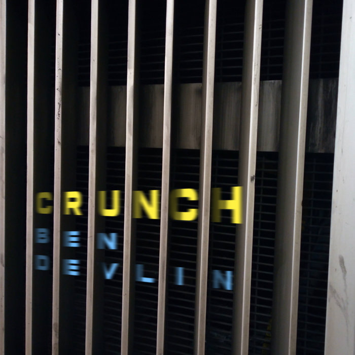 Crunch | Ben Devlin