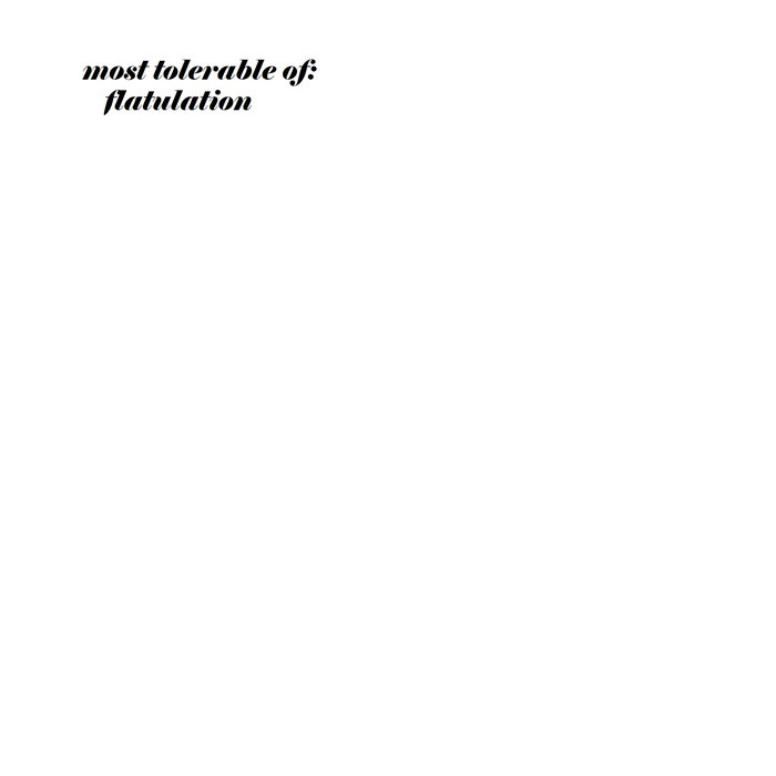 Most Tolerable Of: Flatulation (Greatest Hits) | Flatulation