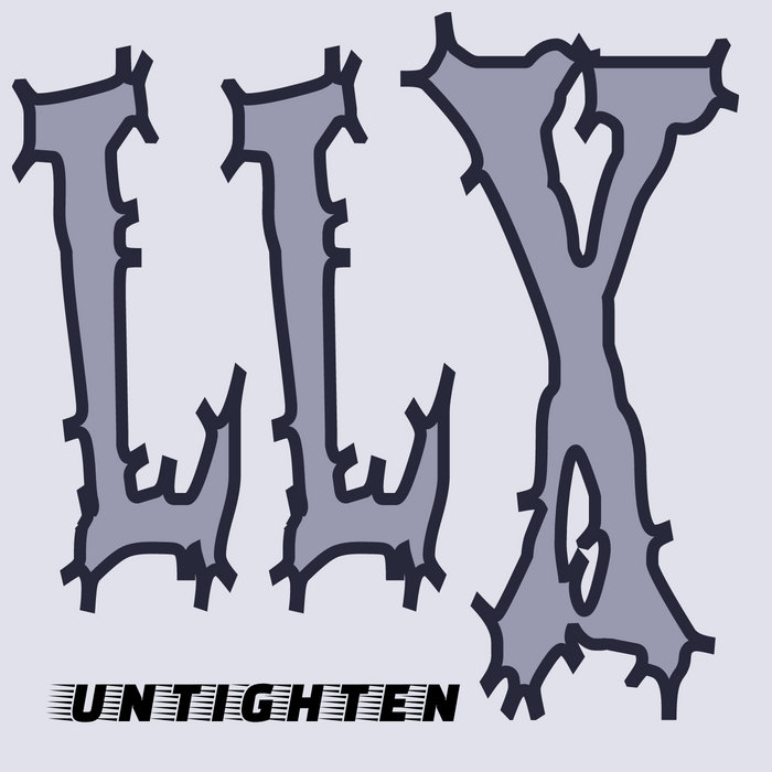 Untighten | LLiF3