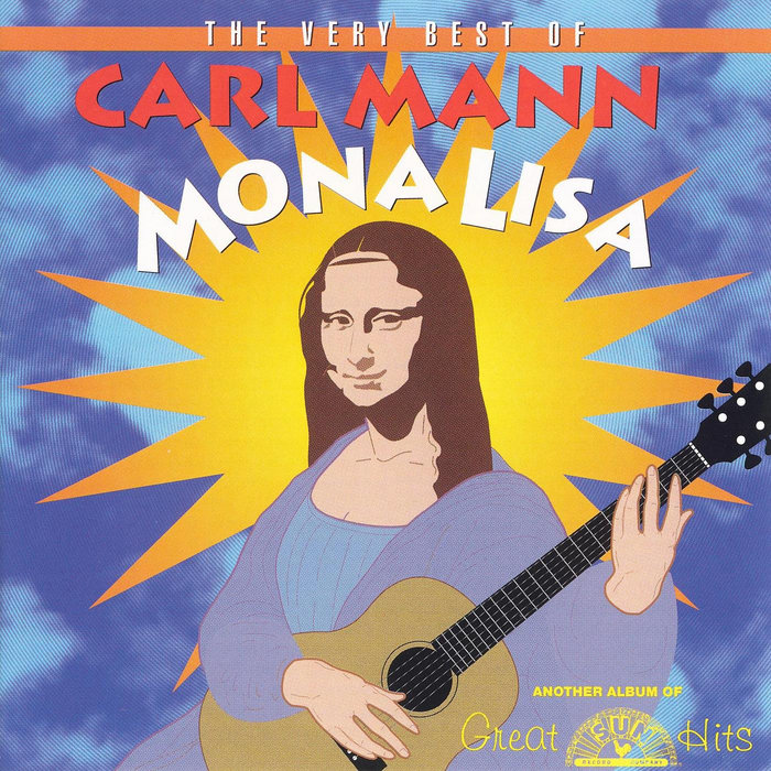 The Very Best of Carl Mann: Mona Lisa | Carl Mann