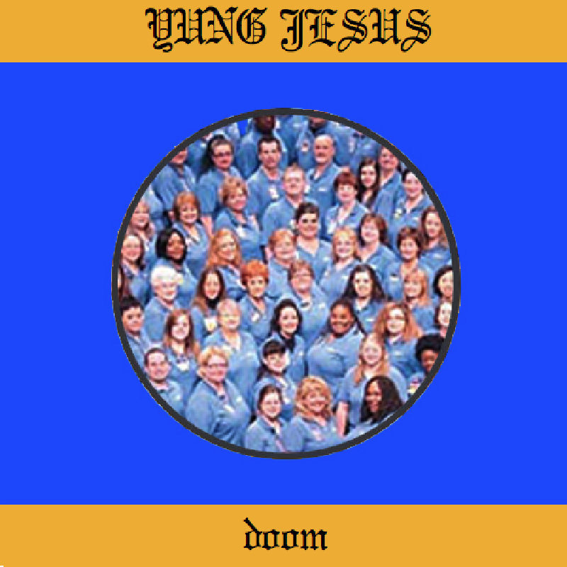 doom | Yung Jesus | Moldy Crouton Records