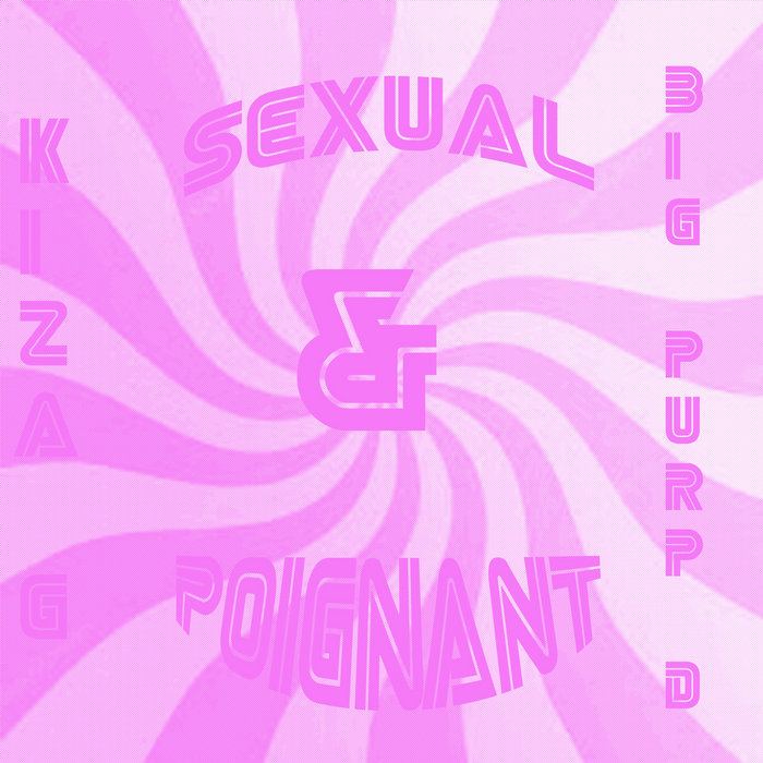 Sexual & Poignant | KIZA G BEATZ X BIGPURPDON | BPDBigPurpDon