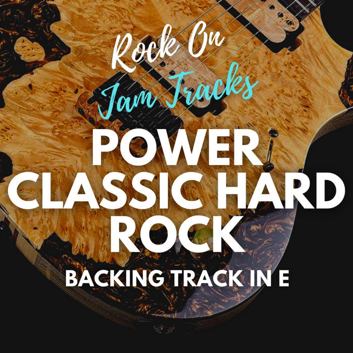 Power Classic Hard Rock Guitar Backing Track in E Minor | Rock On Jam ...