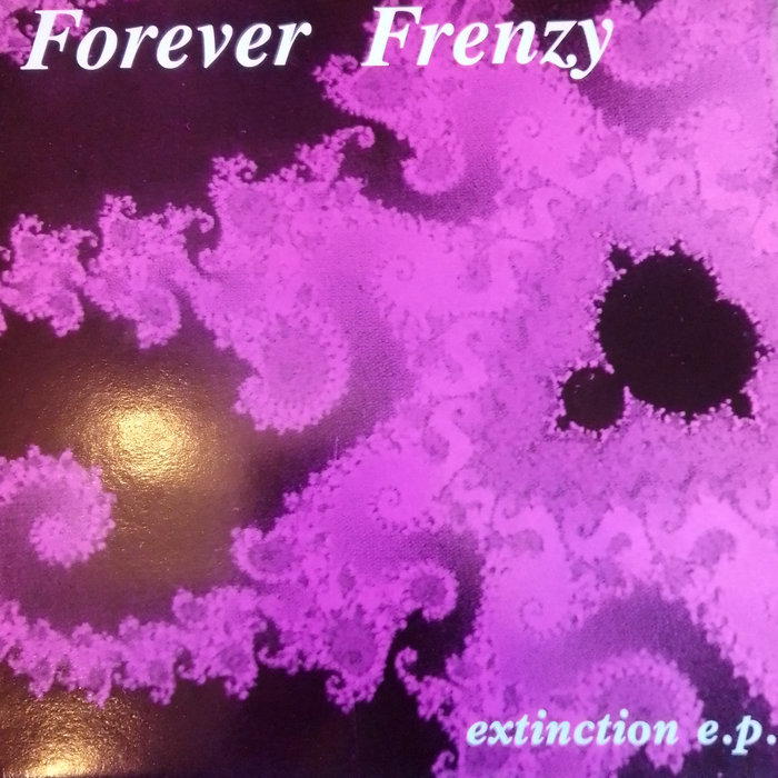 Extinction Ep Extended Version Forever Frenzy
