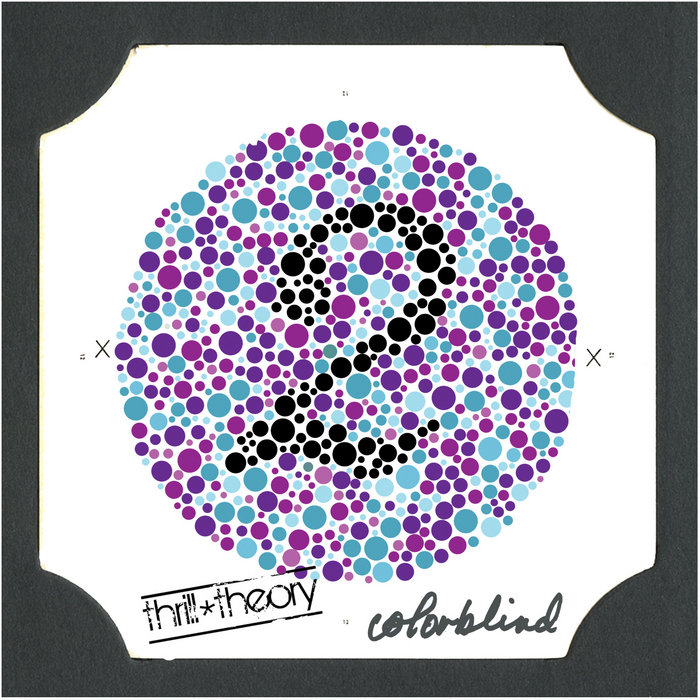 Colorblind | thrill*theory | Thrill Theory
