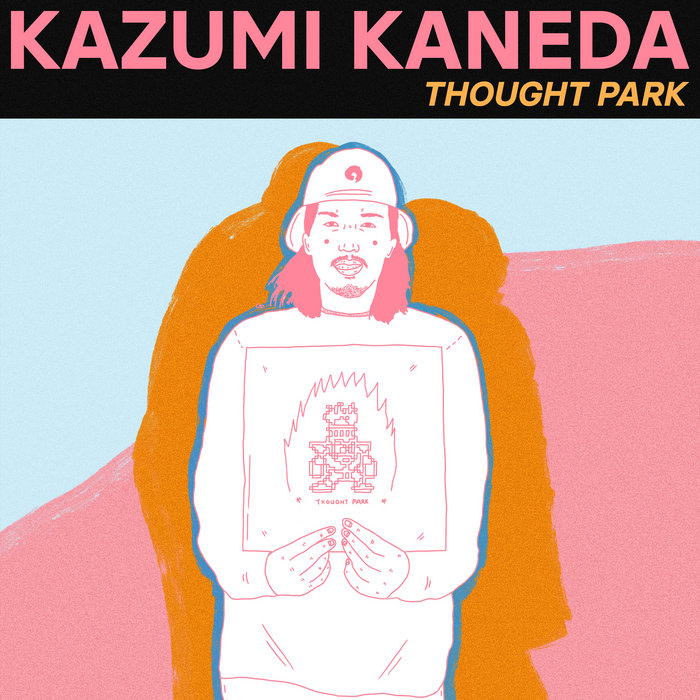 Thought Park | KAZUMI KANEDA
