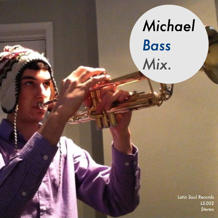 Michael Bass Mix - EP | Michael Bass | Latin Soul Records