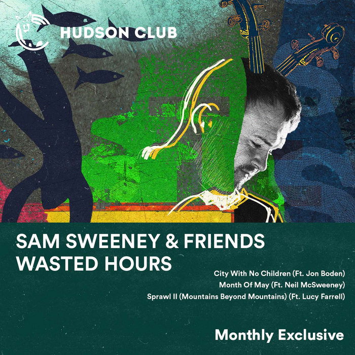 Wasted Hours | Sam Sweeney