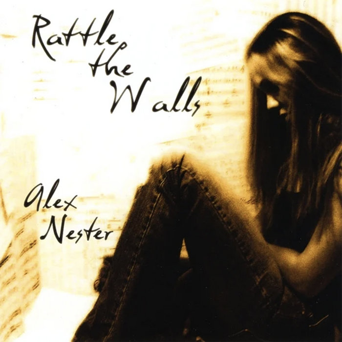 Rattle The Walls | Alex Nester