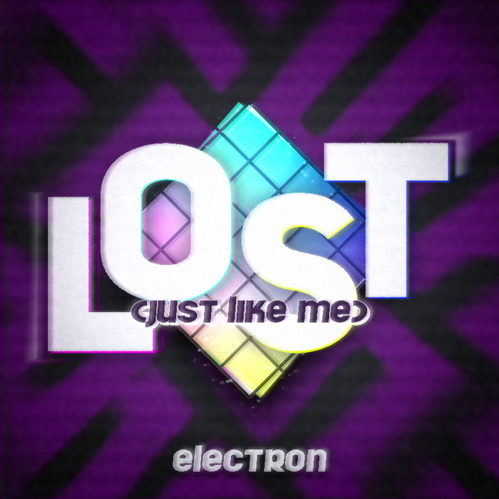 Lost Just Like Me - ft. Chis-A English | Electron