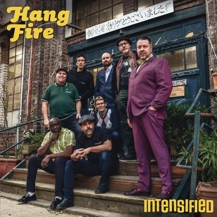 Hang Fire | Intensified