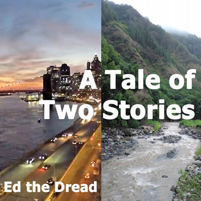 A Tale of Two Stories | Ed the Dread