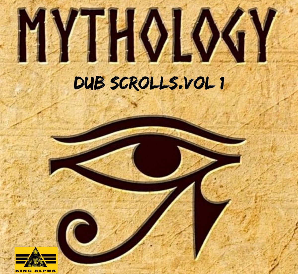 DUB SCROLLS VOL 1-MYTHOLOGY | King Alpha Sound System