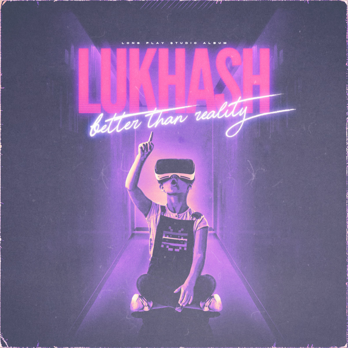 BETTER THAN REALITY | LukHash | TimeSlave Recordings