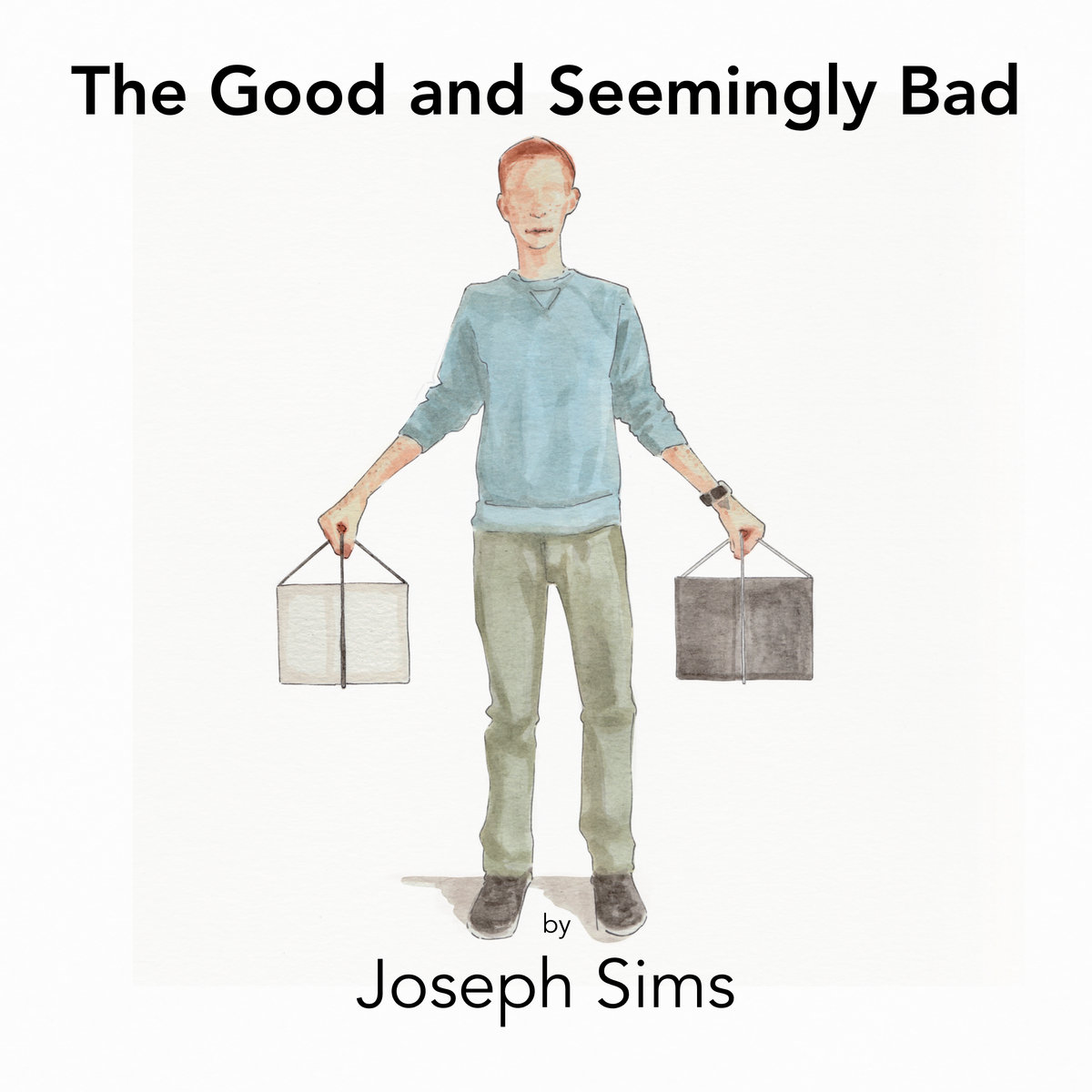 The Good and Seemingly Bad | Joseph Sims