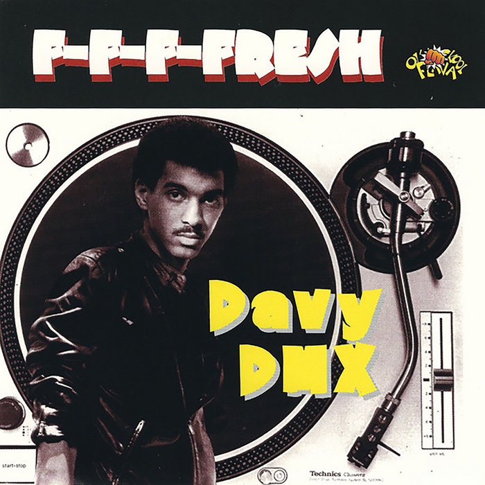 F-F-F-Fresh | Davy DMX | Tuff City Records