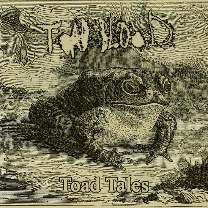 Toad Tales | Toad Blood