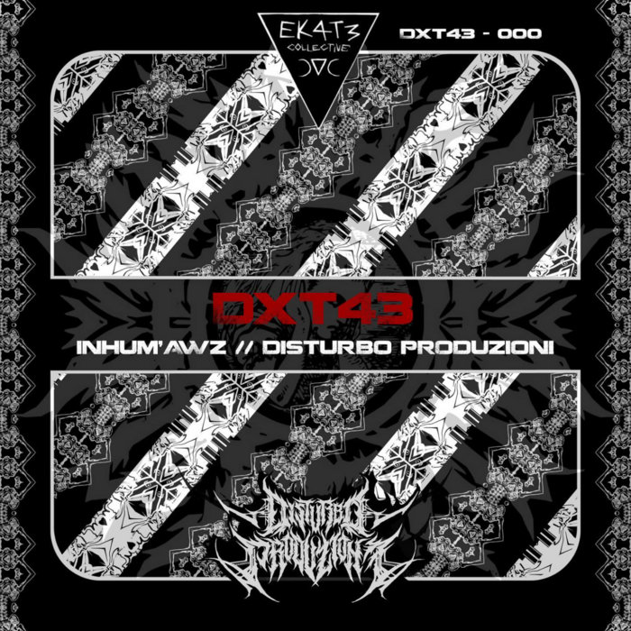 DXT43 000 | InHum'Awz, Moloch, RobV | DISTURBO