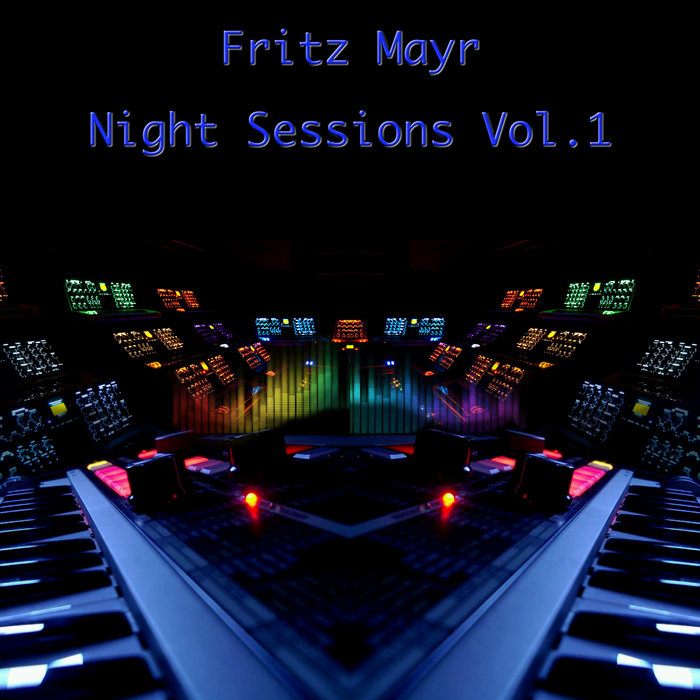 Night Sessions Vol.1 | Fritz Mayr