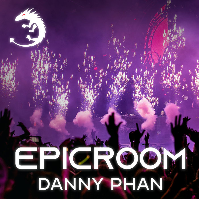 EPICROOM | Danny Phan