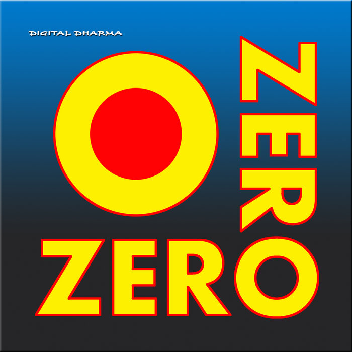 Zero Zero | Digital Dharma