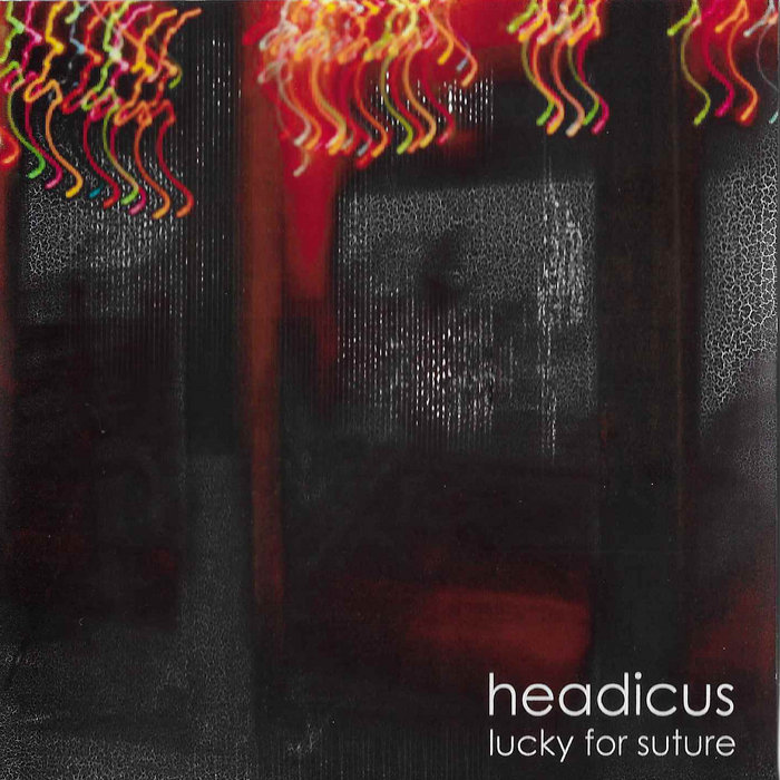 Lucky for Suture | Headicus