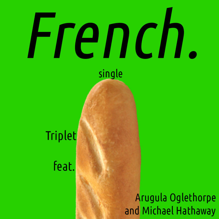 French. (Single) | Triplet