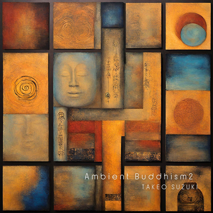 Ambient Buddhism 2 (Japanese Ambient Album) | TAKEO SUZUKI